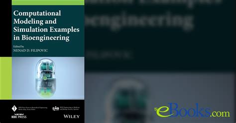Computational Modeling And Simulation Examples In Bioengineering