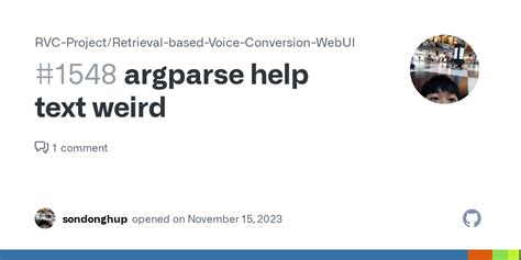 Argparse Help Text Weird · Issue 1548 · Rvc Projectretrieval Based Voice Conversion Webui · Github