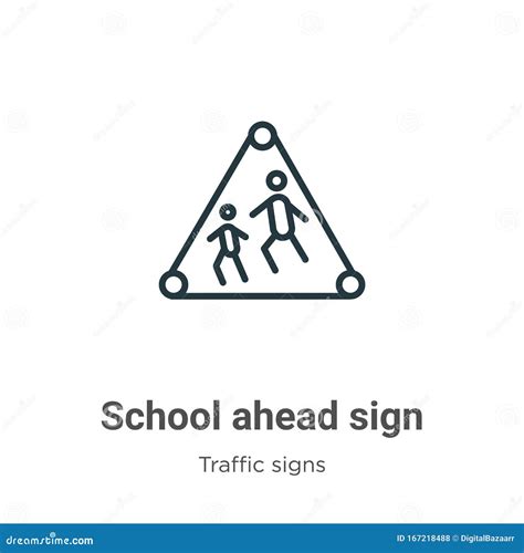 School Ahead Sign Outline Vector Icon Thin Line Black School Ahead Sign Icon Flat Vector