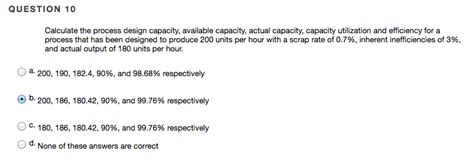 Solved QUESTION Calculate The Process Design Capacity Chegg Com