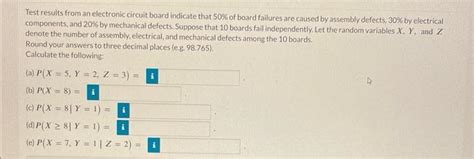 Solved Test Results From An Electronic Circuit Board Chegg