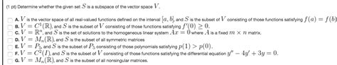 Solved Determine Whether The Given Set S Is A Subspace Of