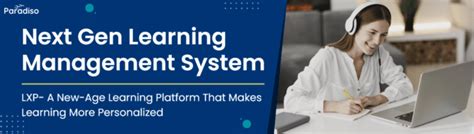 What Is LXP Why To Use Learning Experience Platform