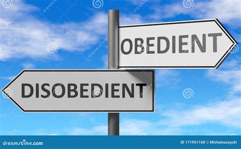 Disobedient And Obedient As A Choice Pictured As Words Disobedient