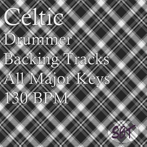 ‎celtic Drum Backing Tracks All Major Keys 130 Bpm Vol 1 Album By