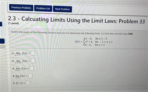 Solved 2 3 Calcuating Limits Using The Limit Laws Problem Chegg Com