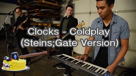 Coldplay Clocks Steins Gate Version YouTube