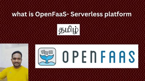 What Is Openfaas Serverless Platform Tamil Youtube
