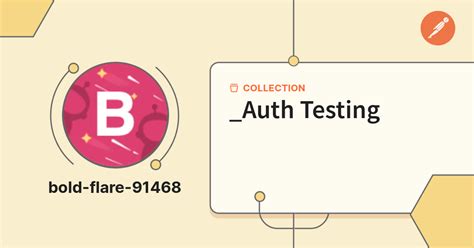 Auth Testing Get Started Postman Api Network