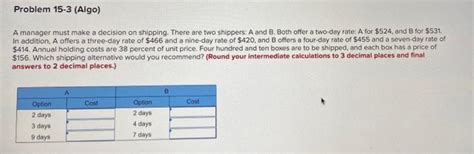 solved problem 15 3 algo a manager must make a decision on