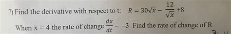 Solved 7 Find The Derivative With Respect To T R 30x−x12 8