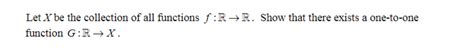 Solved Let X Be The Collection Of All Functions F RR Show Chegg