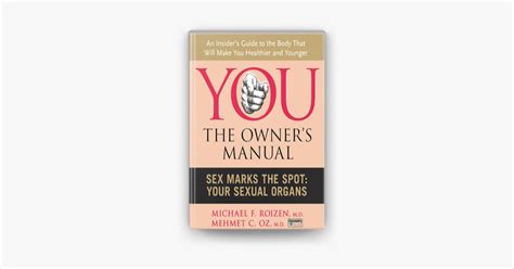 Sex Marks The Spot By Mehmet C Oz M D Michael F Roizen MD On