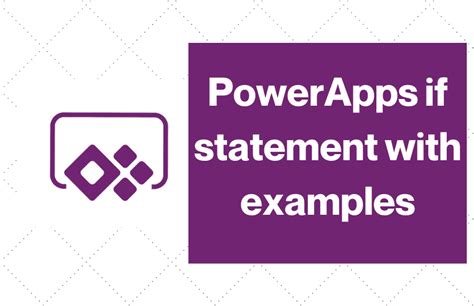 30 Various Power Apps If Statement Examples