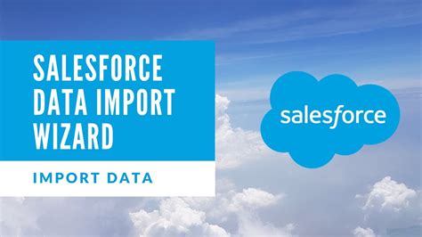 Salesforce Data Import Wizard Youtube