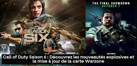 Call Of Duty Saison 6 Découvrez Les Nouveautés Explosives Et La Mise