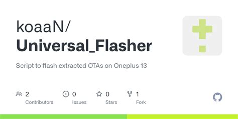 Github Koaanuniversalflasher Script To Flash Extracted Otas On