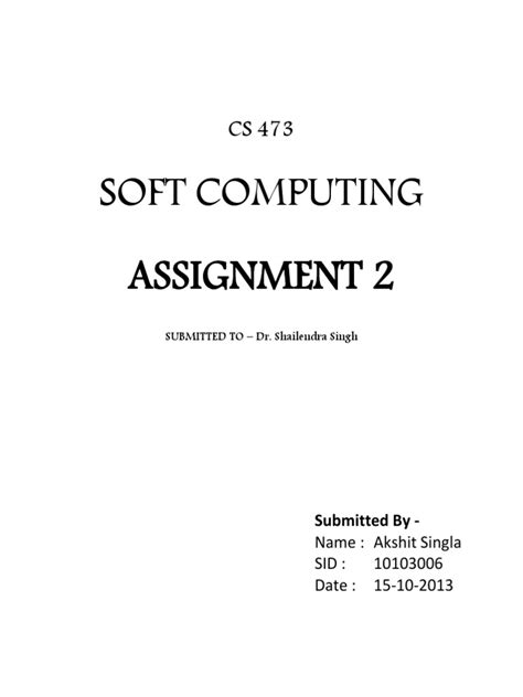 Soft Computing Assignments Using Neural Networks Pdf Artificial