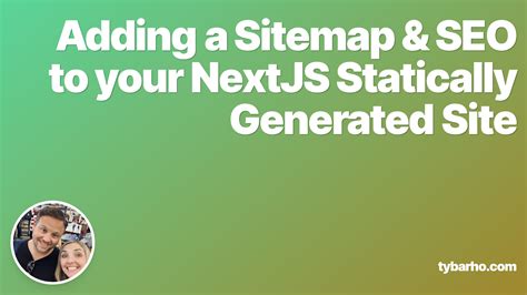 Adding A Sitemap And Seo To Your Nextjs Statically Generated Site