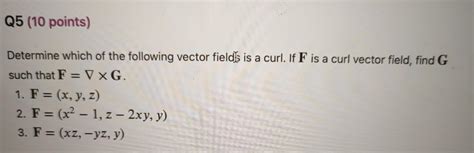 Solved Determine Which Of The Following Vector Field Fsˉ Is