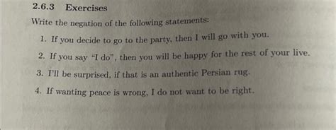 Solved Exercises Write The Negation Of The Following Chegg Com