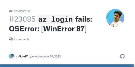 `az Login` Fails Oserror [winerror 87] · Issue 23085 · Azure Azure Cli · Github