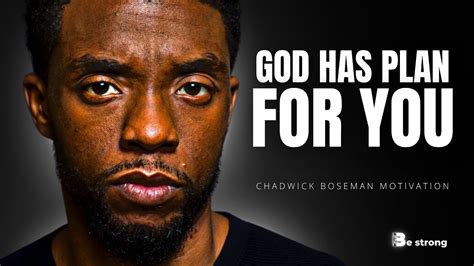 God Has Plan For You Chadwick Boseman Motivational Speech While He