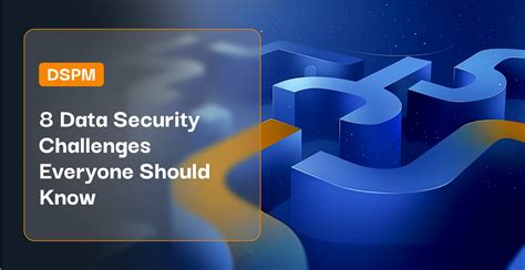 the 8 most common data security challenges you should know