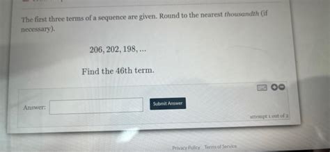 solved the first three terms of a sequence are given round