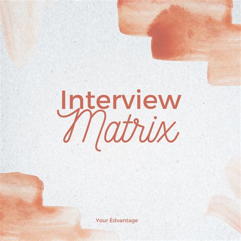 Interview Matrix Free — Your Edvantage