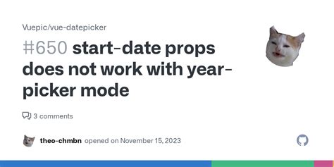 Start Date Props Does Not Work With Year Picker Mode · Issue 650 · Vuepicvue Datepicker · Github