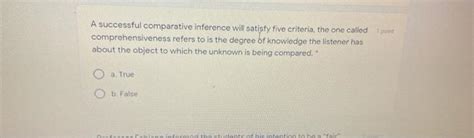 Solved A Successful Comparative Inference Will Satisfy Five