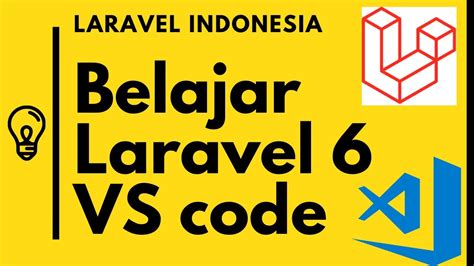 Cara Install Laravel 6 Di Windows 10 Tutorial Visual Studio Code