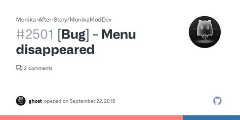 Bug Menu Disappeared · Issue 2501 · Monika After Story