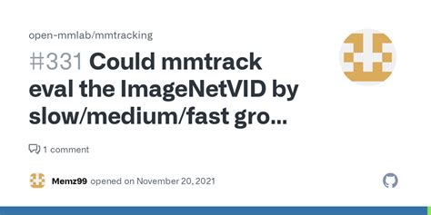 could mmtrack eval the imagenetvid by slow medium fast group as in fgfa · issue 331 · open