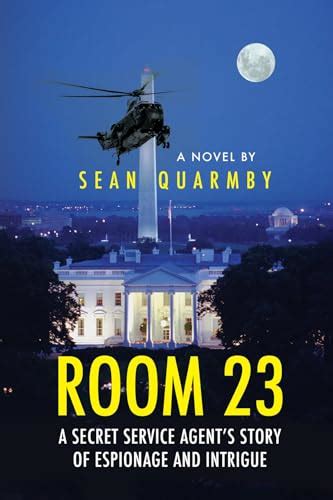 Room 23 A Secret Service Agents Story Of Espionage And Intrigue By