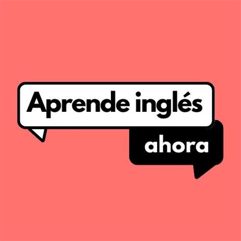 Aprende Ingles Ahora