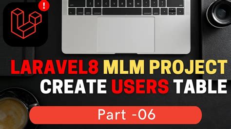 06 Create Users Table Part 01 Laravel8 Mlm Project Tutorial In