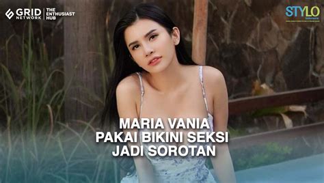 Foto Hot Basah Basahan Maria Vania Pakai Bikini Seksi Jadi Sorotan
