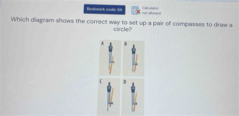 Solved Calculator Bookwork Code 6a Not Allowed Which Diagram Shows