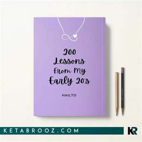 کتاب 200 Lessons From My Early 20s اثر Hailto زبان اصلی