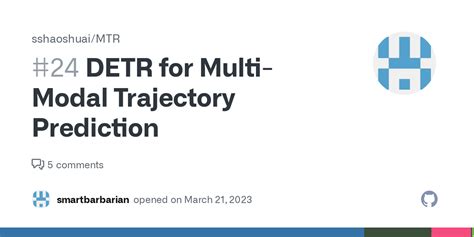 detr for multi modal trajectory prediction · issue 24 · sshaoshuai mtr · github