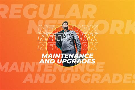 The Importance Of Regular Network Maintenance And Upgrades
