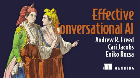 Effective Conversational Ai