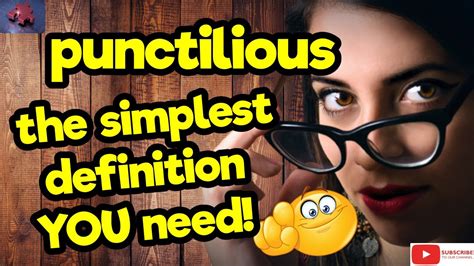 Punctilious The Simplest Definition You Need Tellsvidetionary