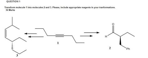 Solved Transform Molecule 1 Into Molecules 2 And 3 Please