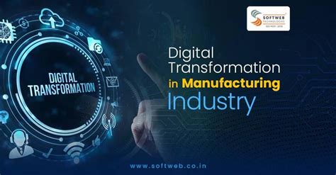 Softweb Technologies Pvt Ltd On Linkedin Digital Transformation In Manufacturing Industry