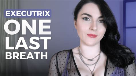 Executrix One Last Breath Ruby Rousson Clips4sale