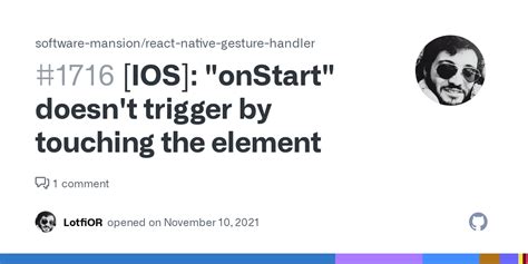 Ios Onstart Doesn T Trigger By Touching The Element Issue Software Mansion React