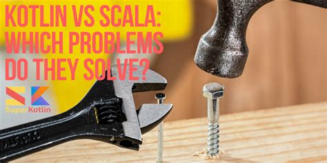 Scala Vs Kotlin Practical Considerations For The Pragmatic Programmer By Jason Roell